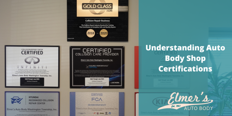 Understanding Auto Body Shop Certifications | Elmer's Auto Body